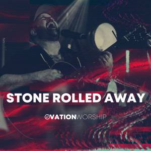 Stone Rolled Away - Single Sheet Music - PraiseCharts