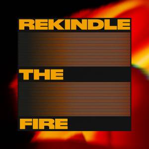 Rekindle The Fire Sheet Music - PraiseCharts
