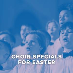 Youth & Children's Choir Music for Easter Sheet Music - PraiseCharts