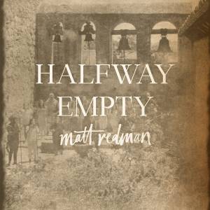 Halfway Empty Sheet Music - PraiseCharts