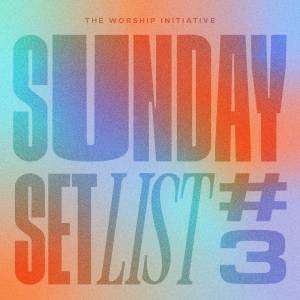 Sunday Setlist #3 Sheet Music - PraiseCharts
