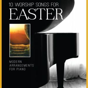 10 Worship Songs For Easter Sheet Music - PraiseCharts