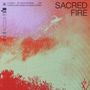Sacred Fire Sheet Music - PraiseCharts