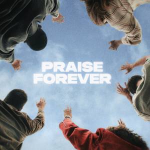 Praise Forever Sheet Music - PraiseCharts