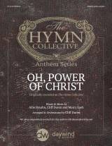Oh Power Of Christ (Choral Anthem SATB) Orchestration (Daywind Worship ...
